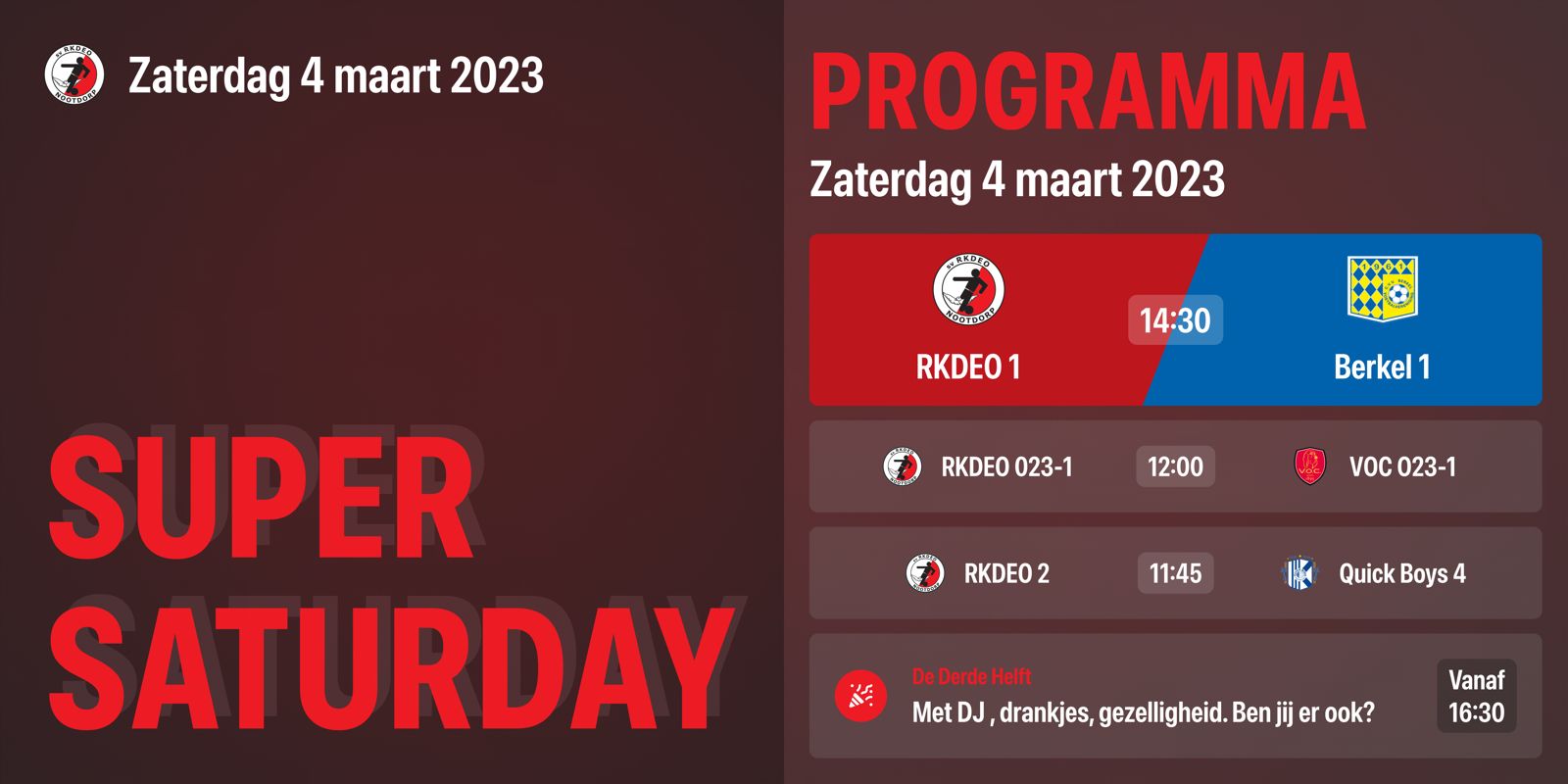 Super saturday 4 maart | SV RKDEO